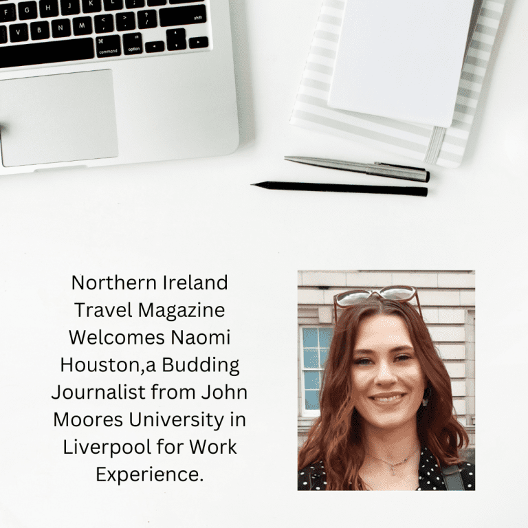 Northern Ireland Travel Magazine Welcomes Budding Journalist from John ...